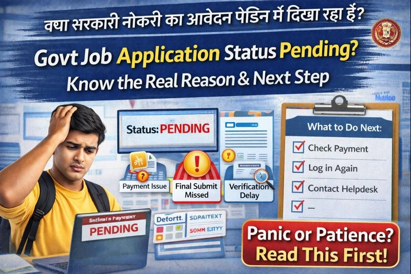 Govt Job Application Status Pending? Know the Real Reason & Next Step